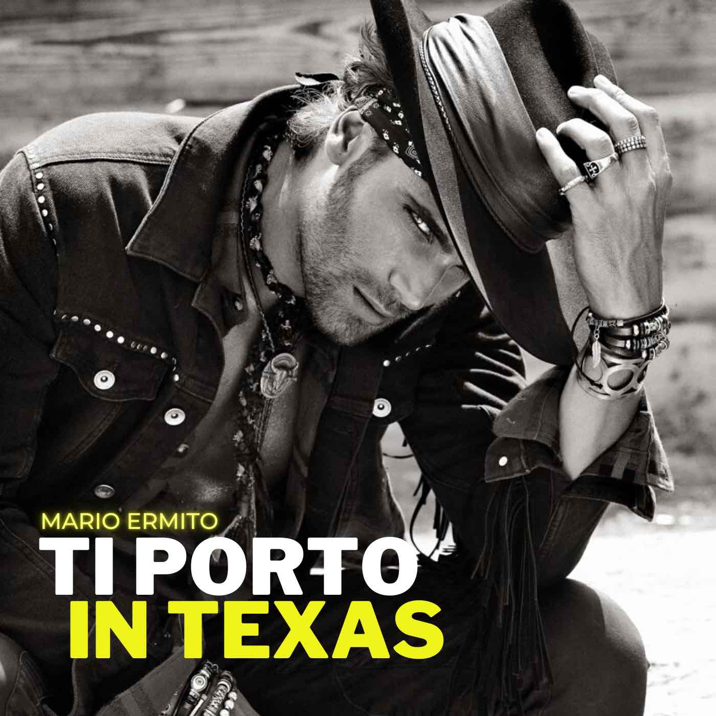 "Ti porto in Texas" è il primo singolo di Mario Ermito - ZON
